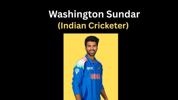 Washington Sundar Height, Age, Education, Cast and Family