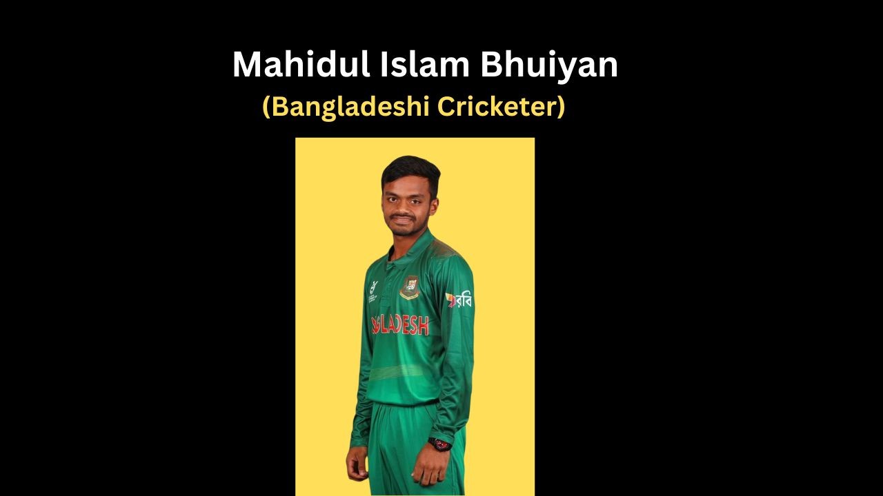 Mahidul Islam Bhuiyan – Bangladesh Cricketer